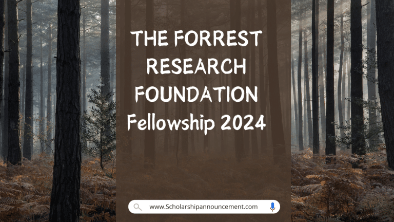 THE FORREST RESEARCH FOUNDATION Fellowship 2024 - Scholarships Announcement