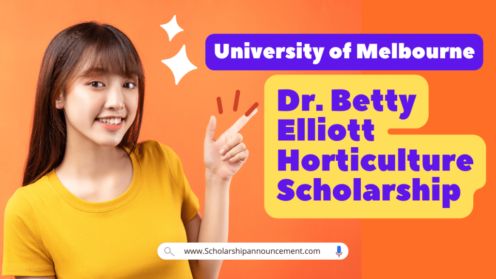 Dr. Betty Elliott Horticulture Scholarship 2024 by University of ...